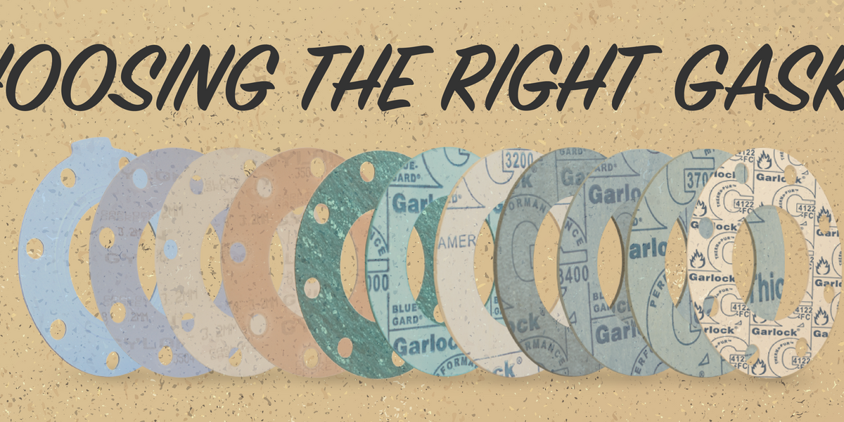 CHOOSING THE GASKET THAT’S RIGHT FOR YOU — Gasket Supply
